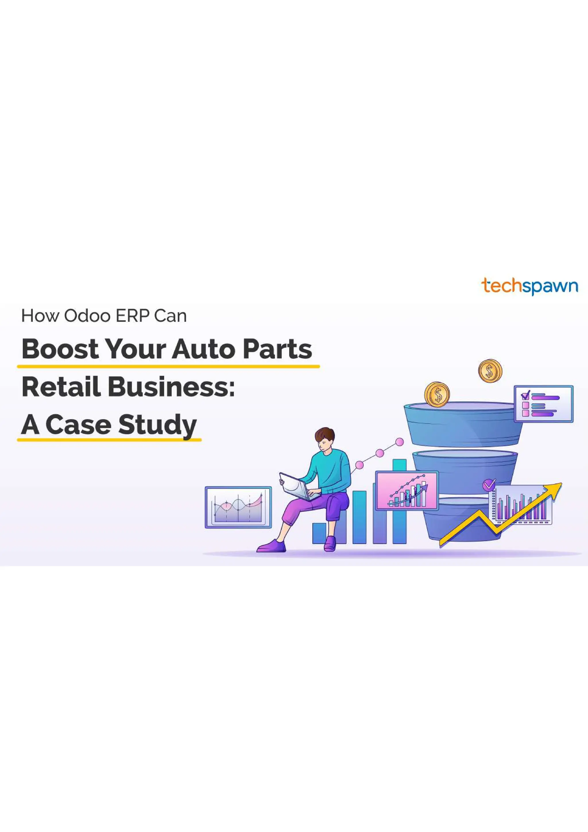 "How Odoo ERP Can Boost Your Auto Parts Retail Business: A Case Study " | PDF