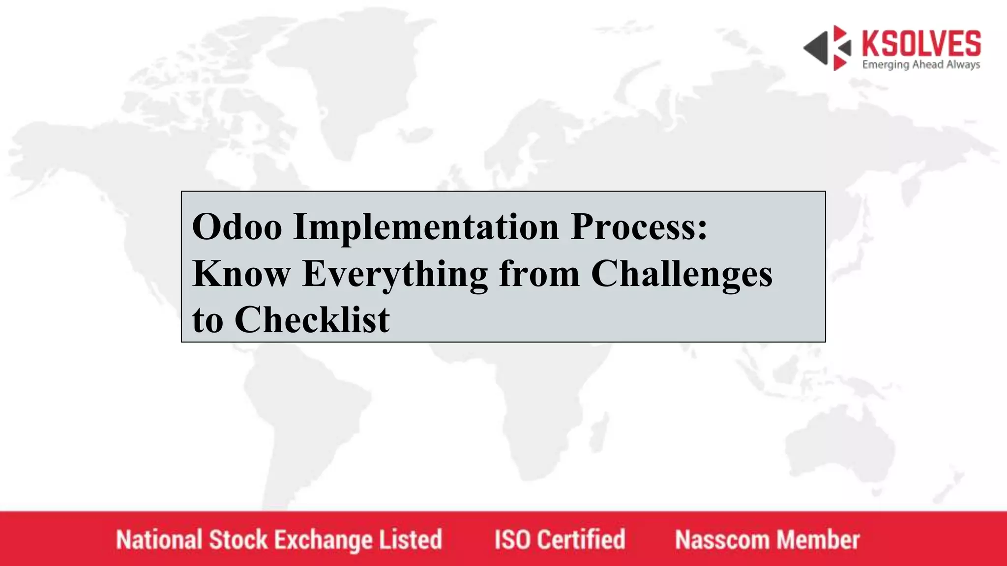 Odoo Implementation Process: Know Everything from Challenges to Checklist | PPTX | Web ...