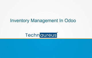 Odoo Inventory Management | PPT