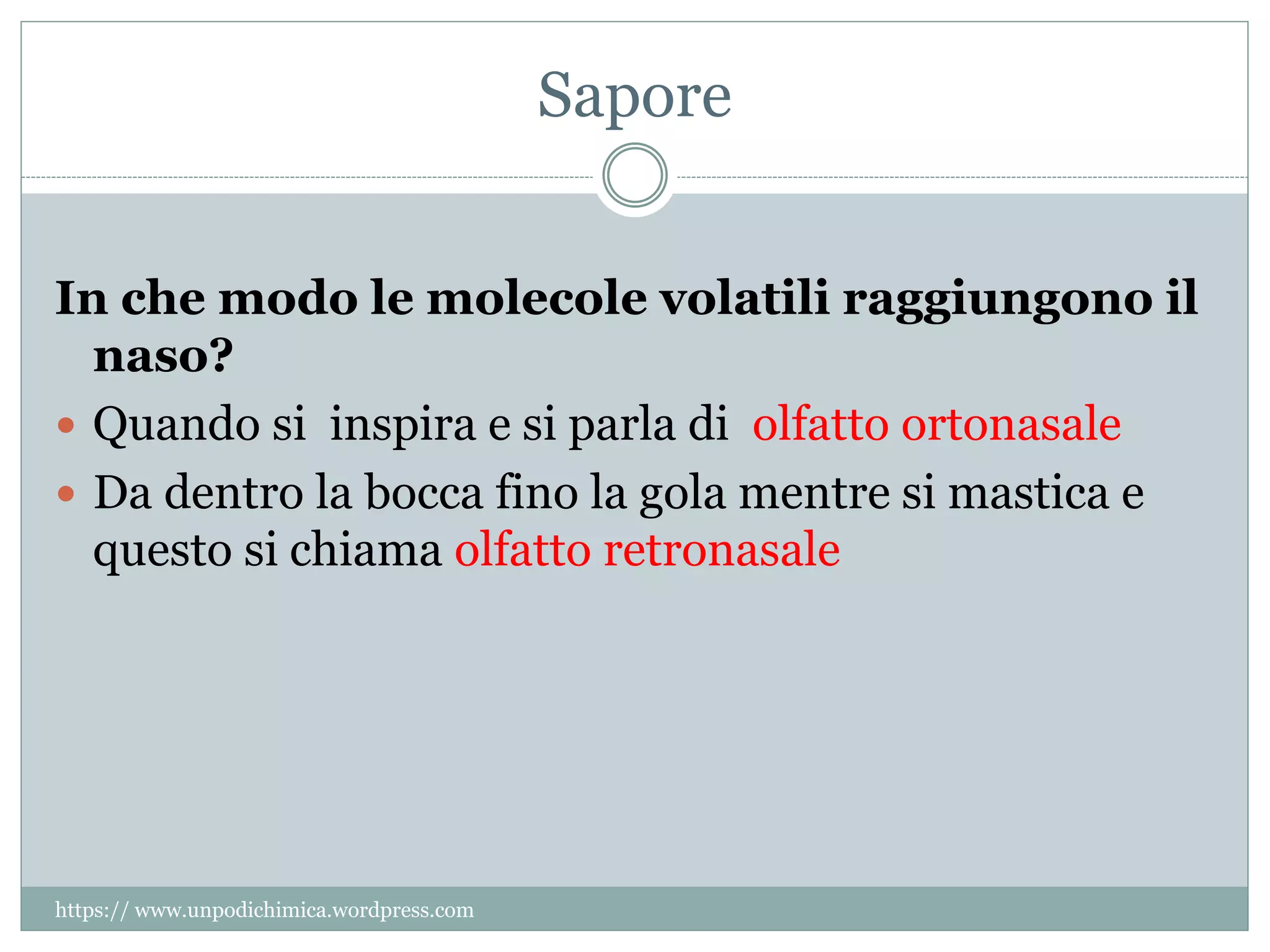 olfatto, il senso chimico | PPTX