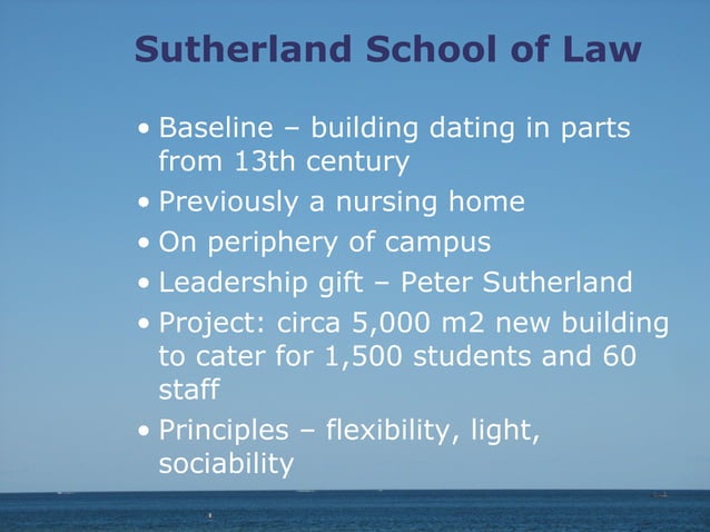 Sutherland School of Law: UCD's new law school building | PPT | Education