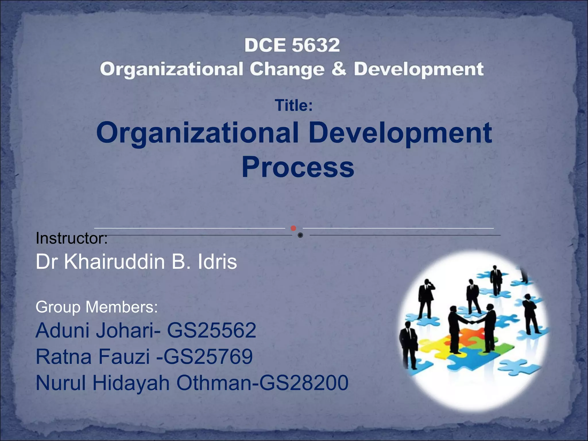 Organizational Development Process | PPT | Business Operations | Business