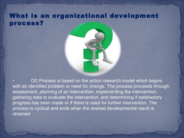 Organizational Development Process | PPT | Business Operations | Business