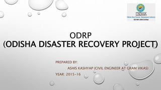 ODRP (Odisha Disaster Recovery Project) | PPTX