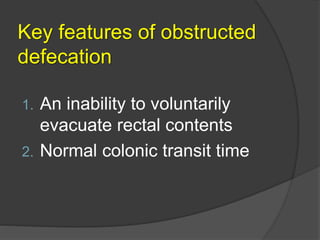 Obstructive defecation syndrome | PPTX