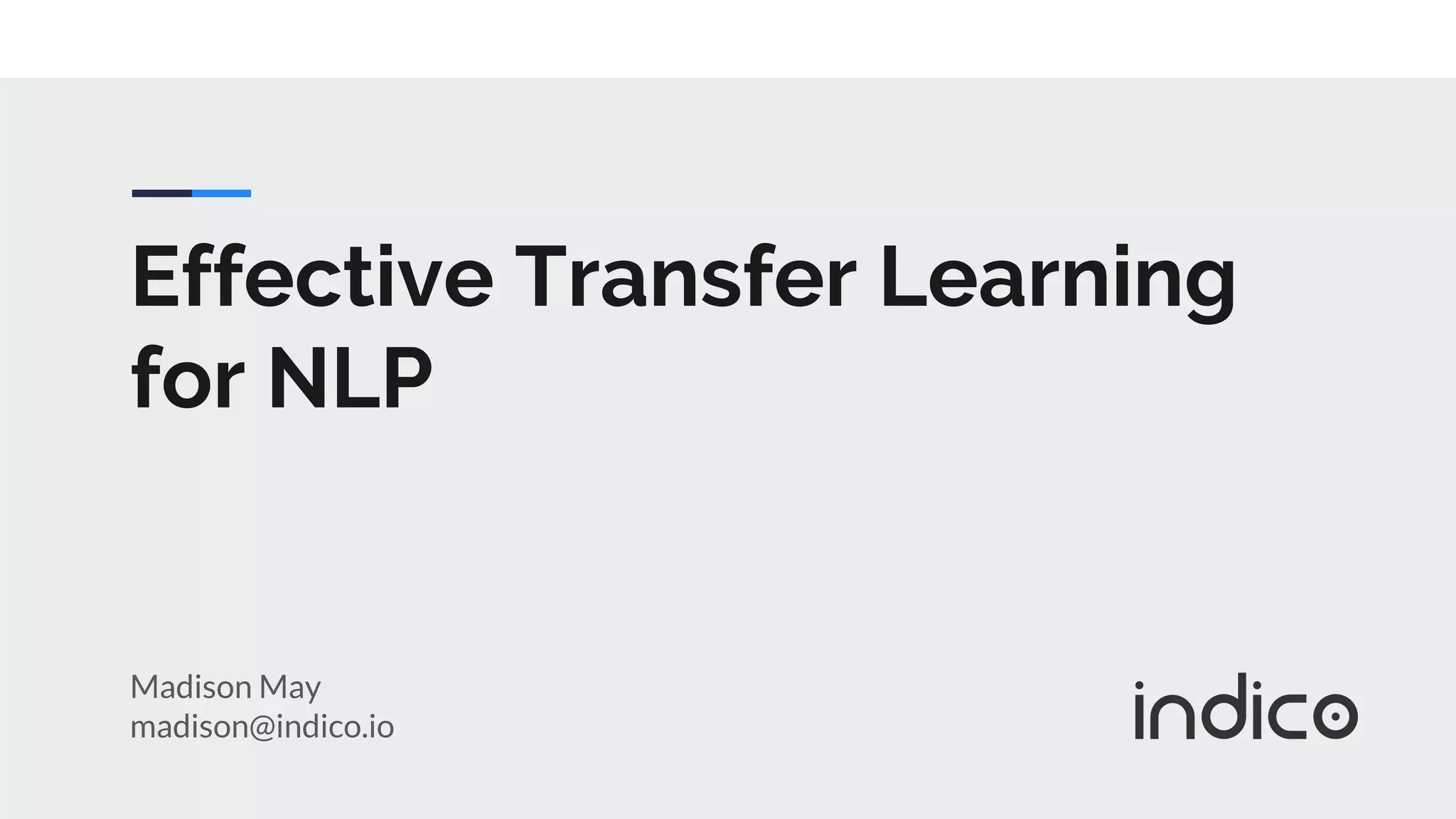 ODSC East: Effective Transfer Learning for NLP | PDF