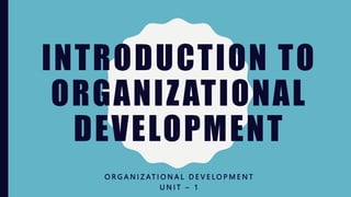 OD Unit 1 ppt .pptx