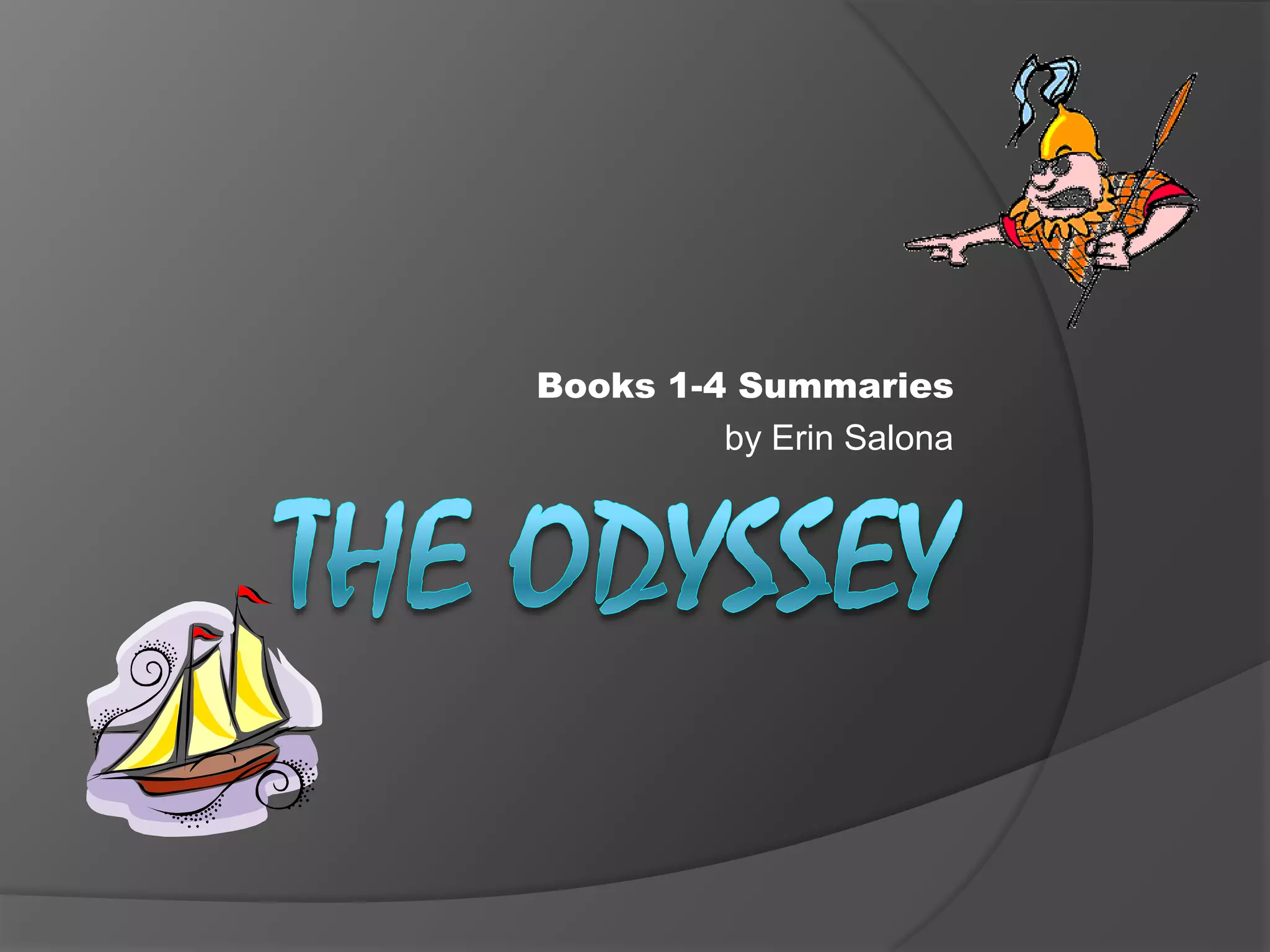 Odyssey Books 1-4 Summaries | PPT