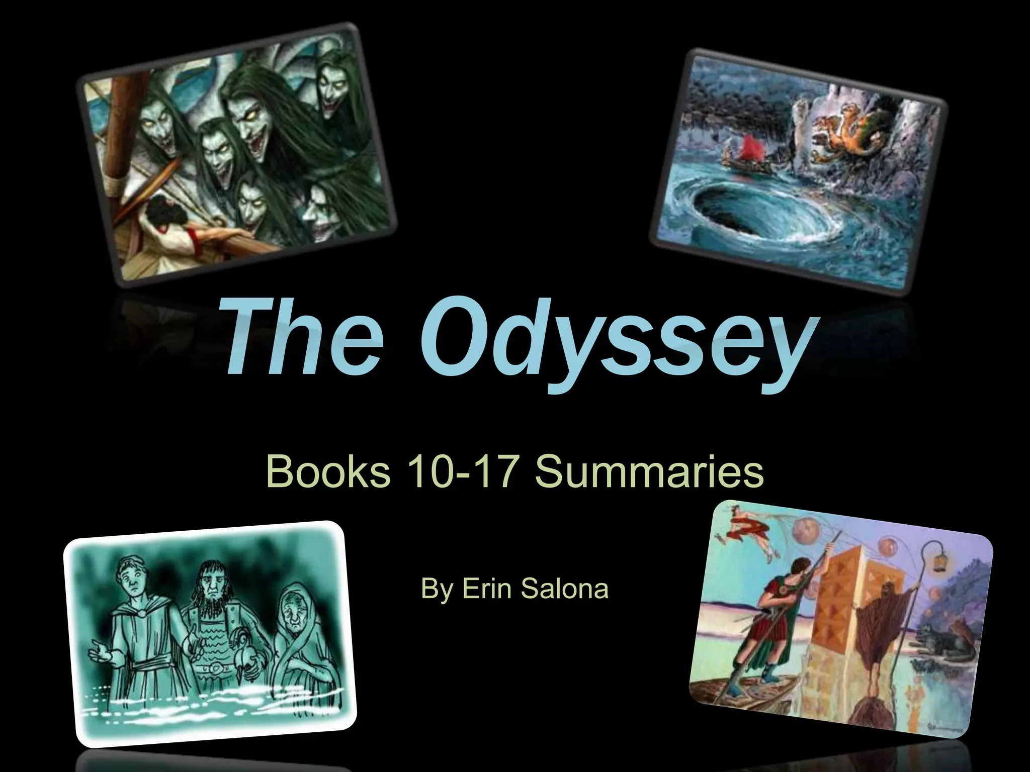 Odyssey Books 10-17 Summaries | PPTX