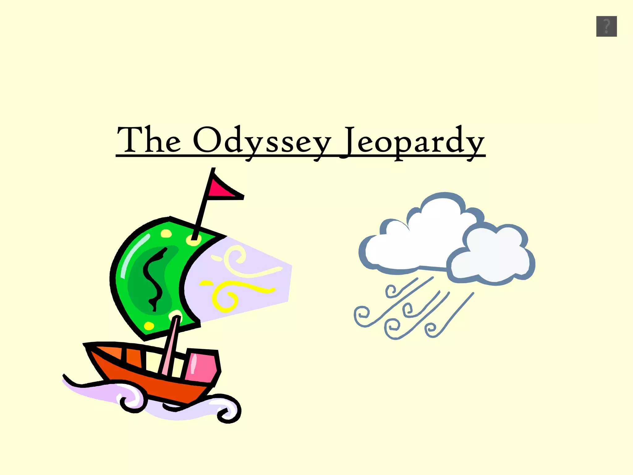 THE ODYSSEY JEOPARDY | PPT