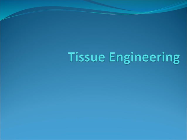 Fundamental of Tissue engineering | PPT
