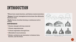 domes and vaults architecture construction techniques | PPTX