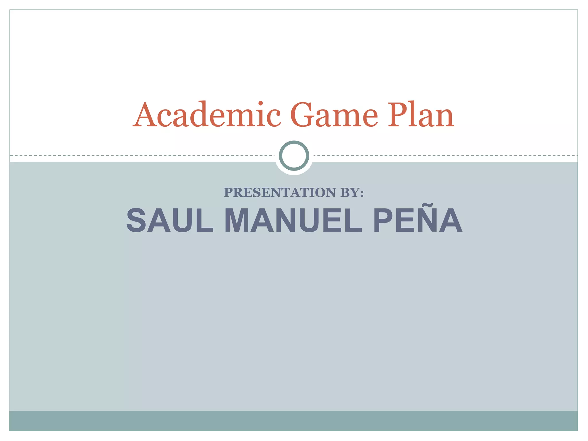 Academic Game Plan | PPT