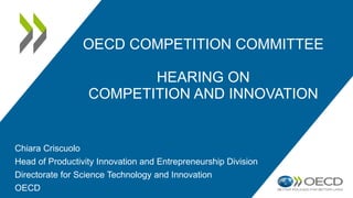 The Relationship between Competition and Innovation – Chiara Criscuolo ...