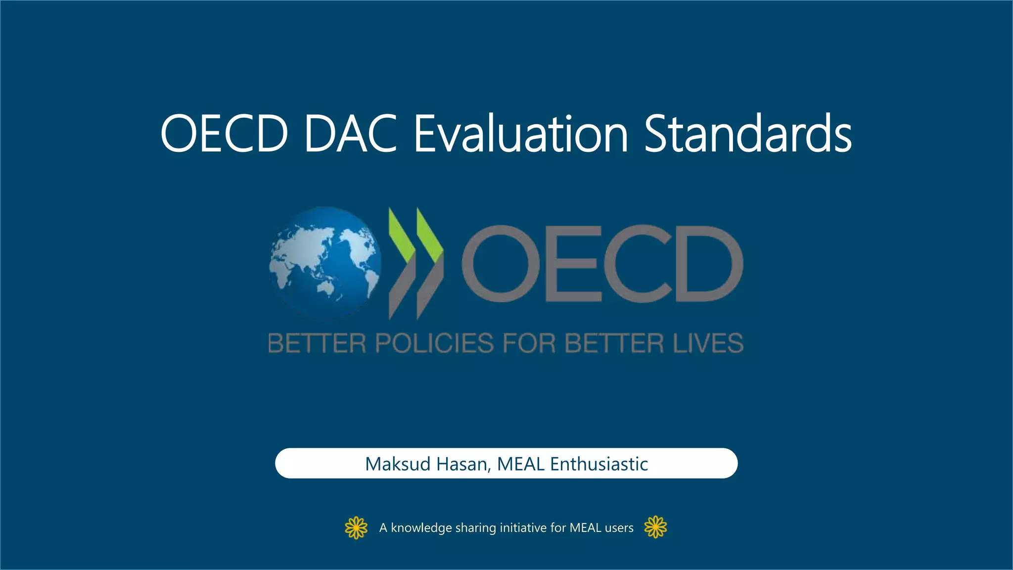 Oecd Dac Standards Maksud Hasan Monitoring And Evaluation Pptx Business And Finance