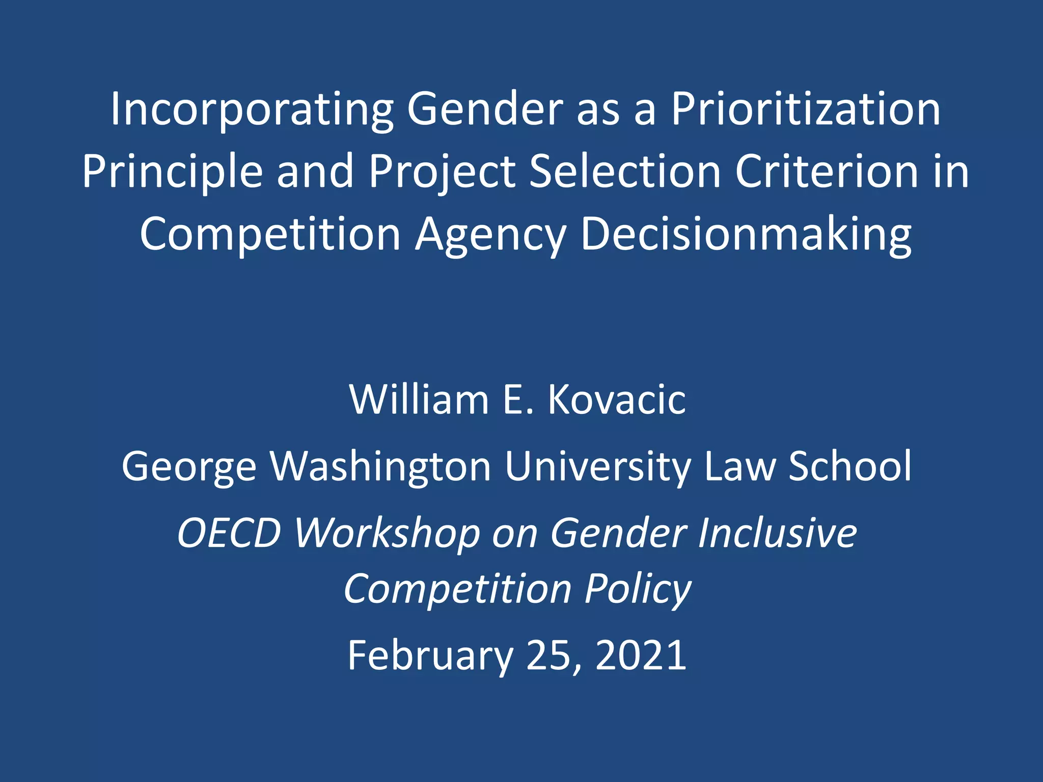 Gender inclusive competition policy – KOVACIC – February 2021 OECD ...