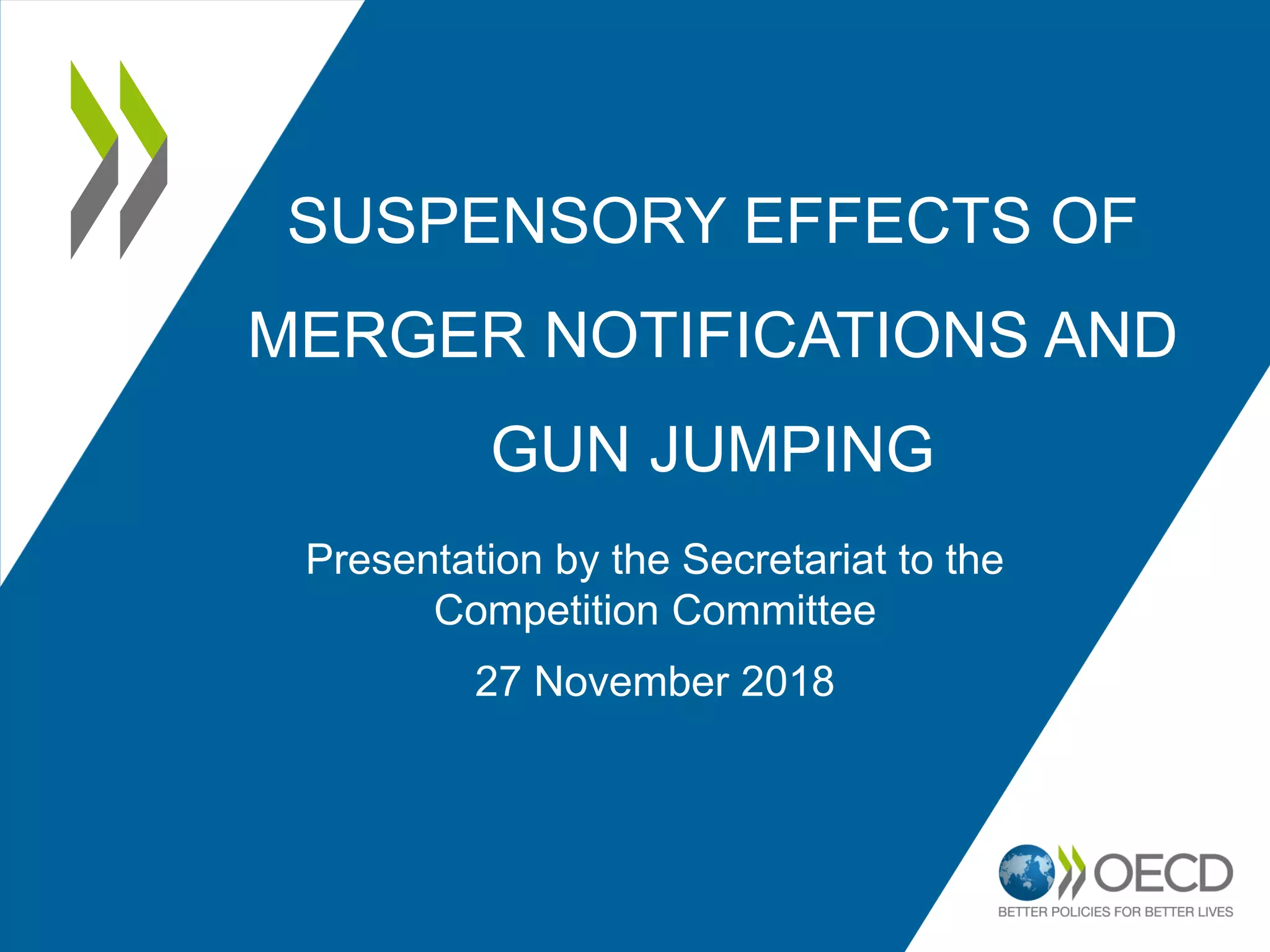 Gun Jumping – OECD – November 2018 OECD discussion | PPT