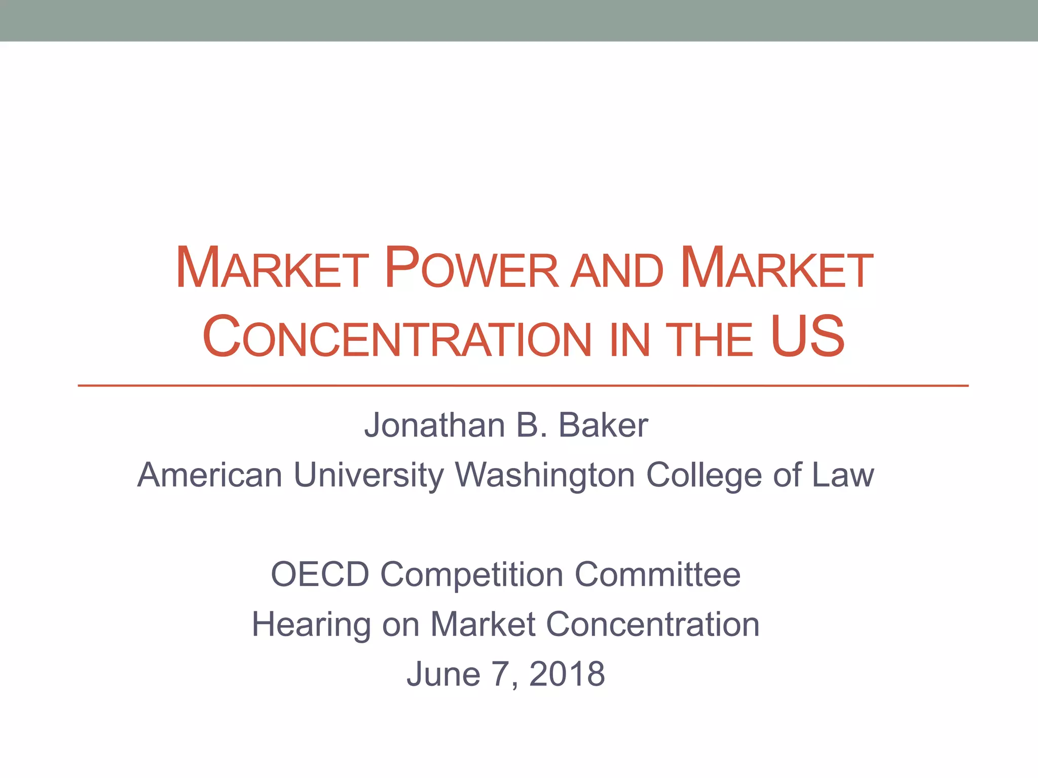 Market Concentration – BAKER – June 2018 OECD discussion | PPT