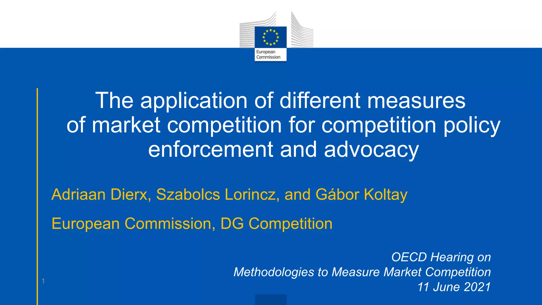 Methodologies to Measure Market Competition – EUROPEAN COMMISSION – June 2021 OECD discussion | PPT