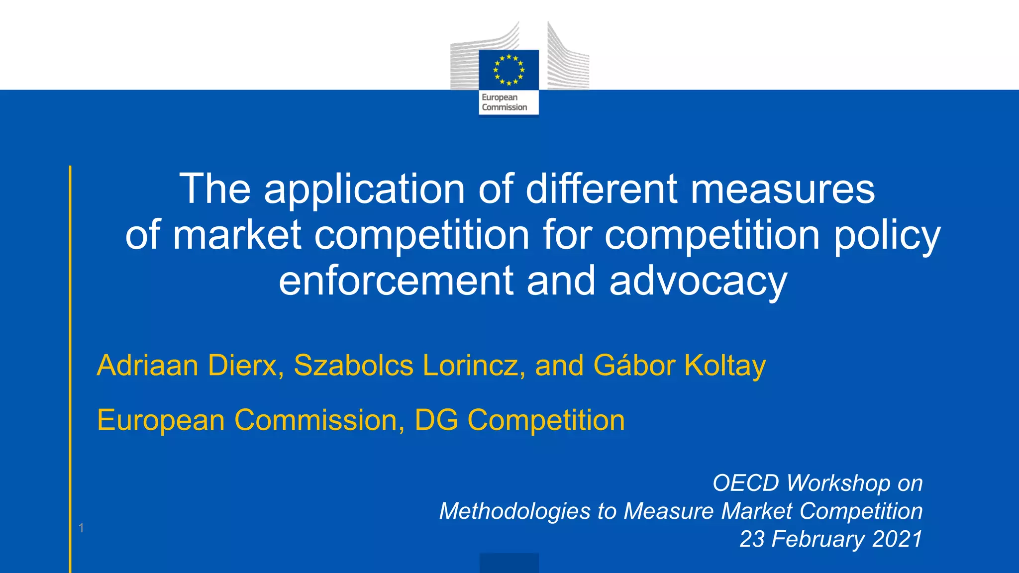 Methodologies to measure market competition – DG COMP – Feb 2021 OECD Workshop | PPT