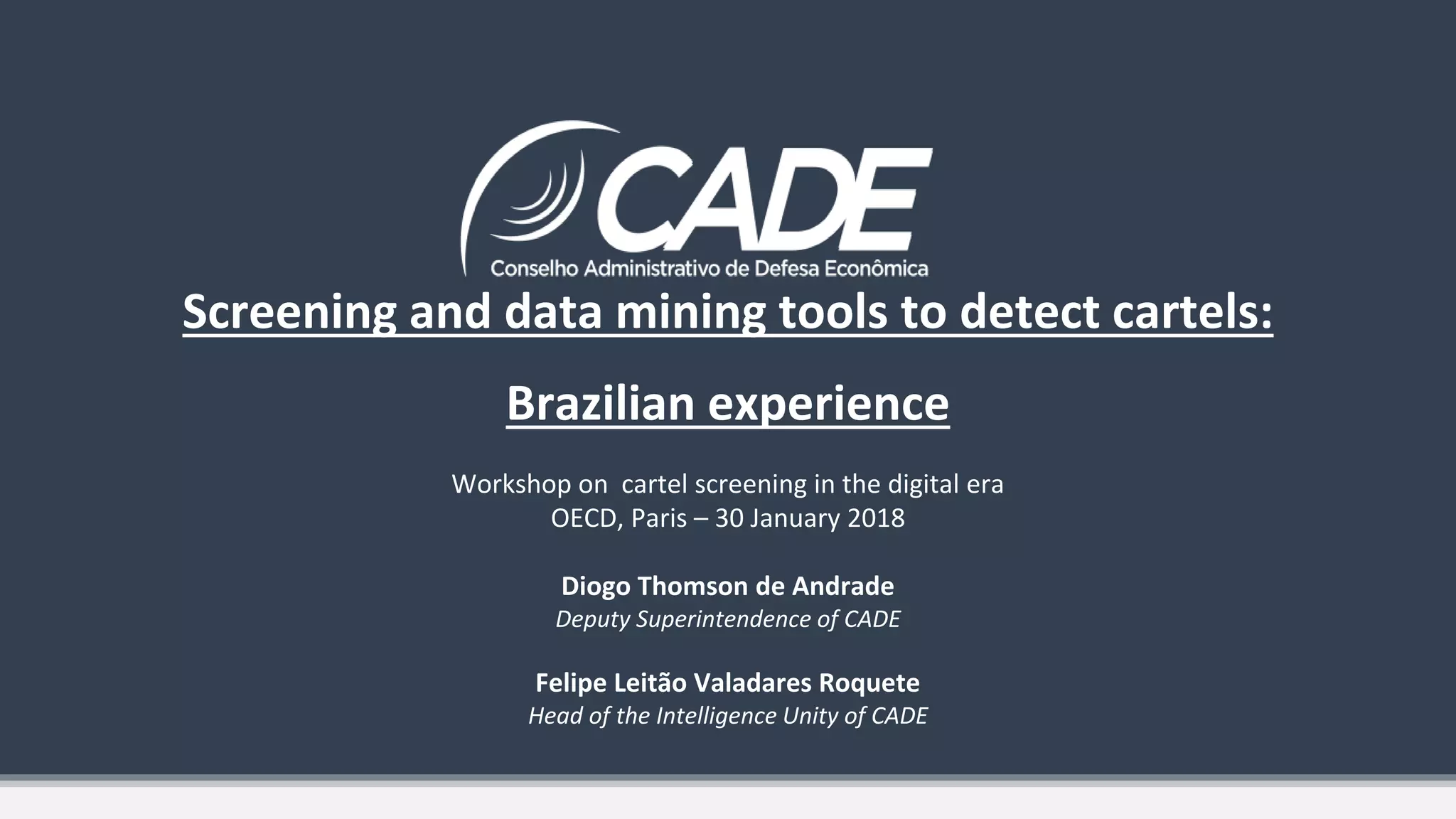 Cartel screening in the digital era – CADE Brazil – January 2018 OECD ...