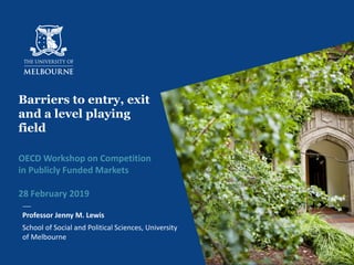 Barriers to entry, exit and a level playing field | PDF | Government Support and Welfare ...