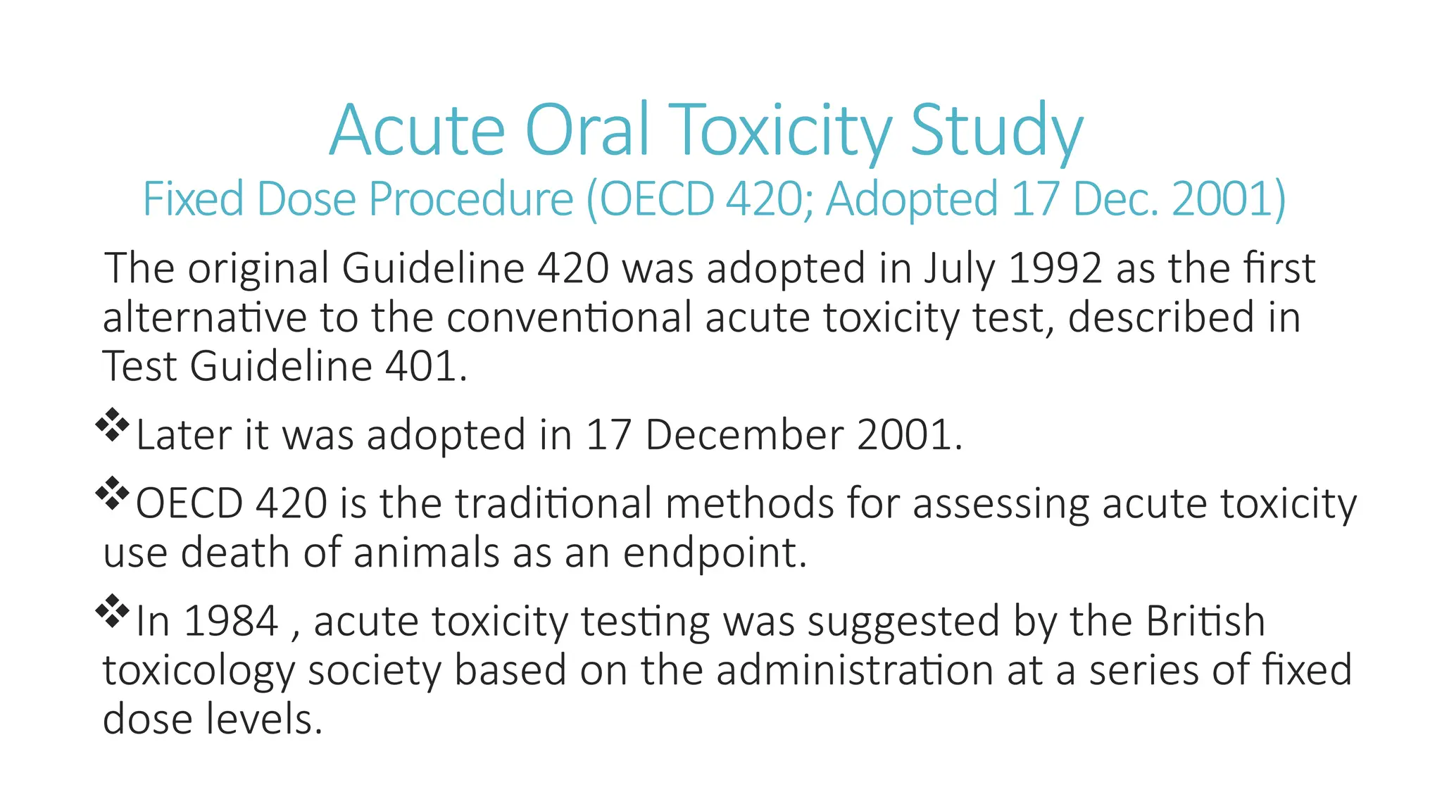 OECD 423 GUIDELINES AND COMPARISON WITH THE 420 AND 425. | PPTX