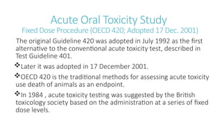 OECD 423 GUIDELINES AND COMPARISON WITH THE 420 AND 425. | PPTX