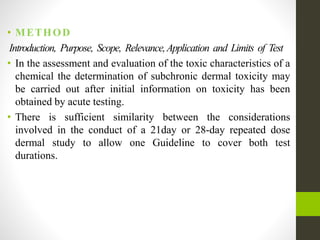 Oecd acute,subacte, sub chronic dermal toxicity studies(402, 410, 411 ...