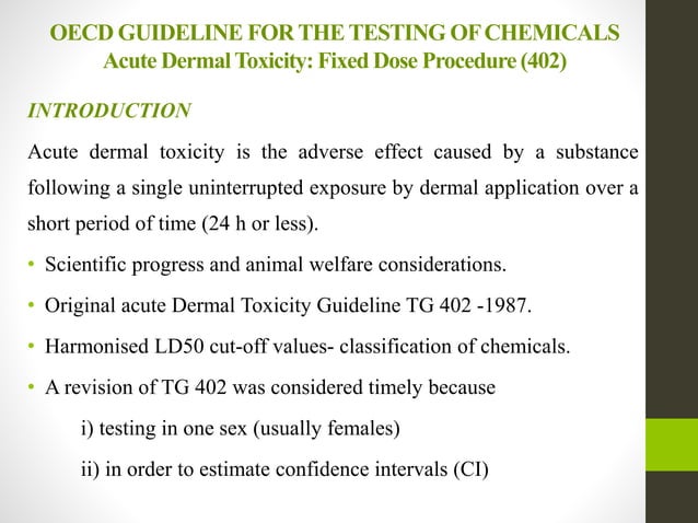 Oecd acute,subacte, sub chronic dermal toxicity studies(402, 410, 411 ...