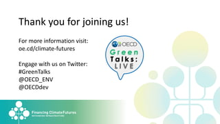 OECD Green Talks LIVE: Climate Compatible Infrastructure | PPT