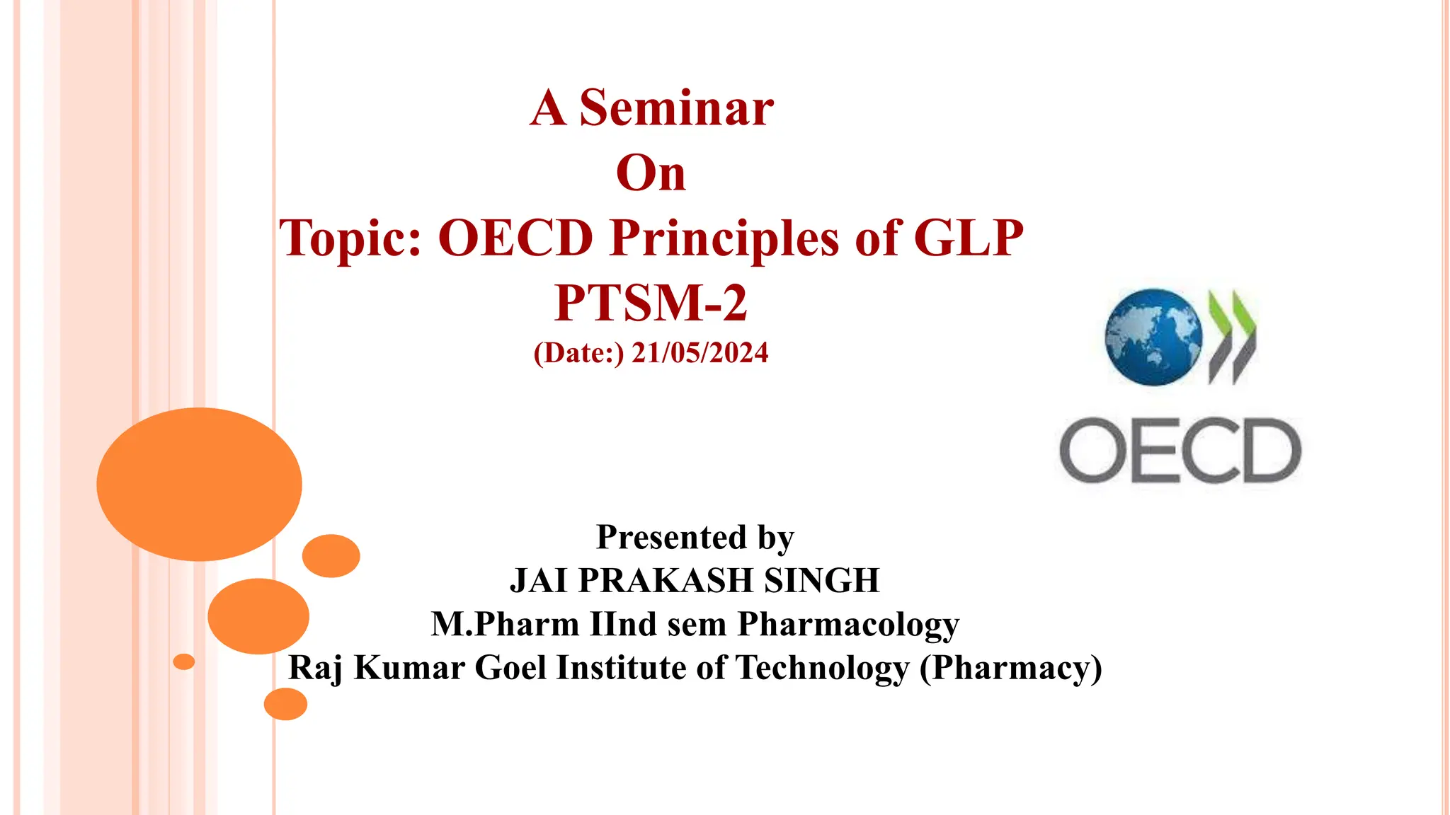 OECD PRINCIPLES OF GLP PPT : The Organisation for Economic Co-operation ...