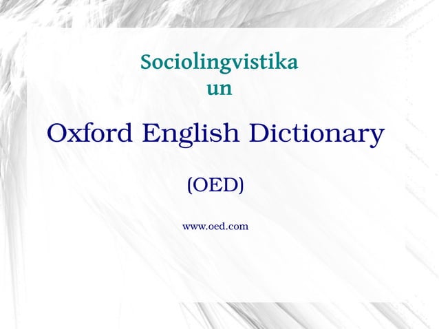 Oxford English Dictionary and development of sociolinguistics | PPT