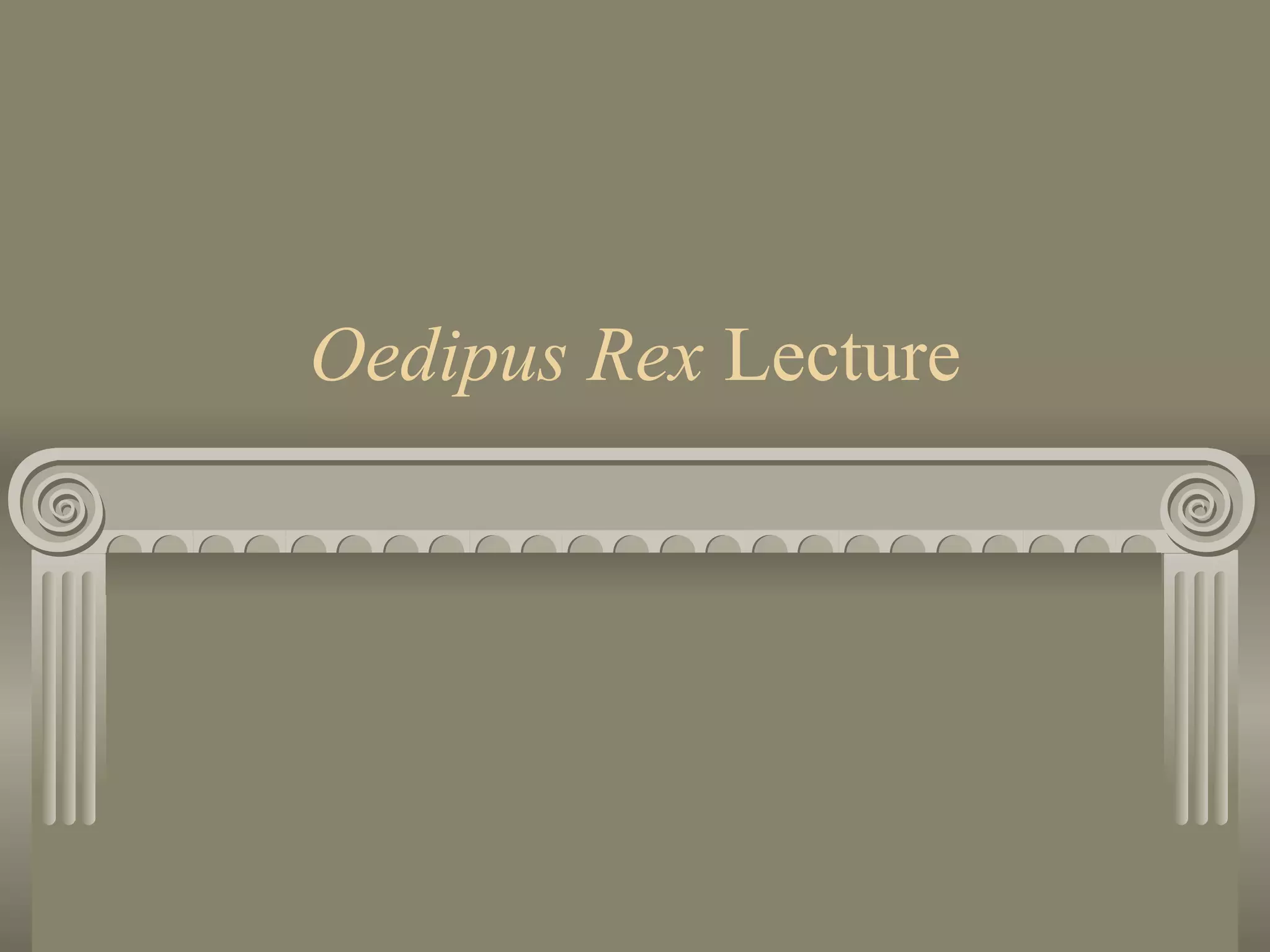 Oedipus Rex Introduction | PPT
