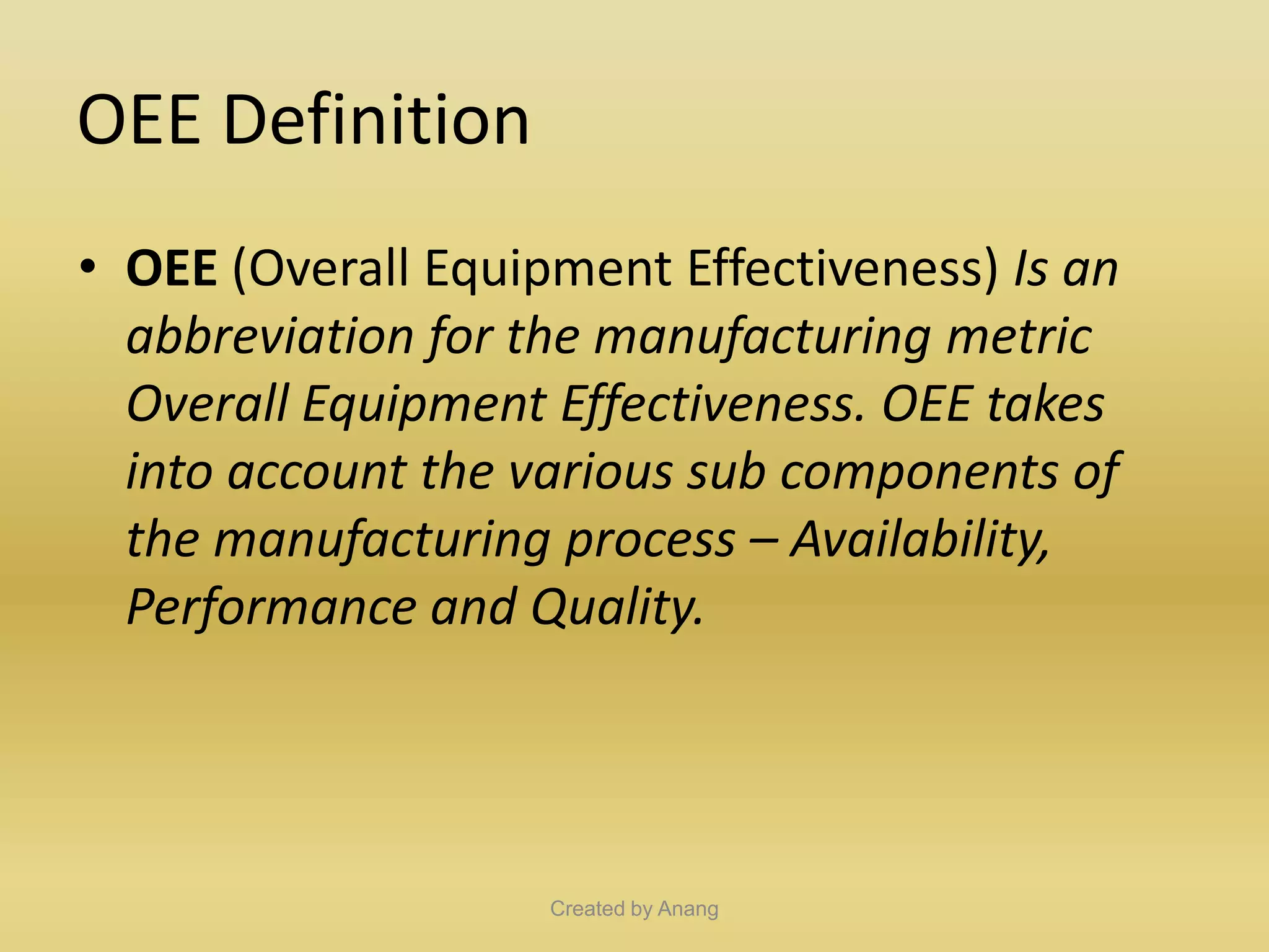Oee (overall equipment effectifness) | PPTX