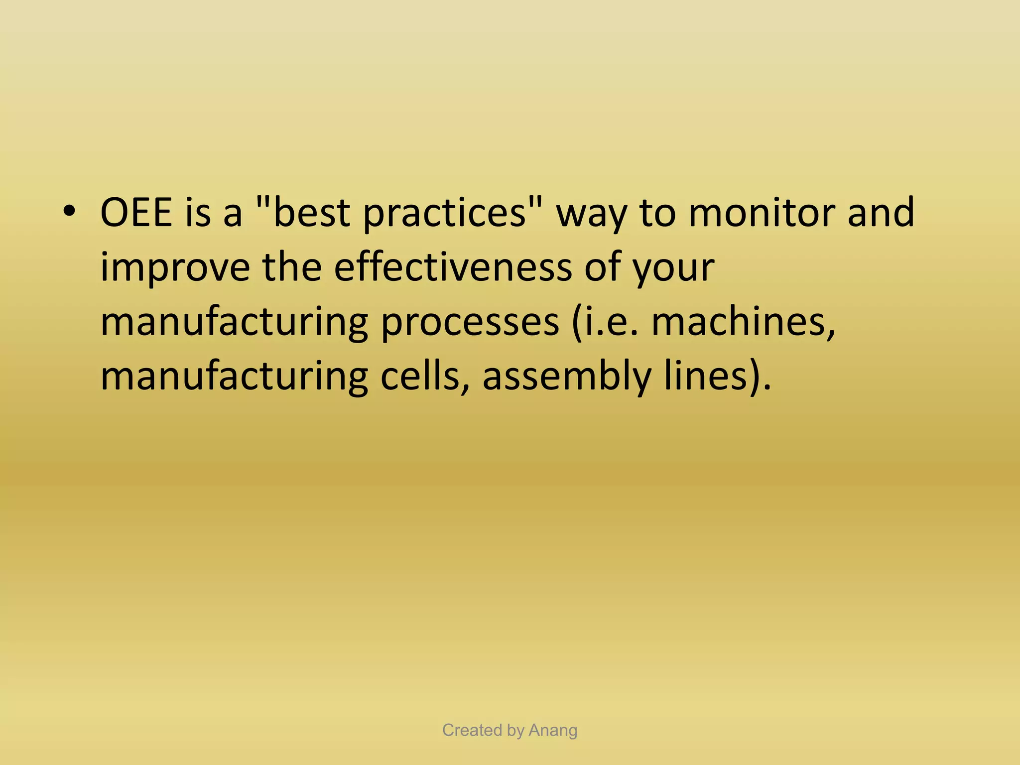 Oee (overall equipment effectifness) | PPTX