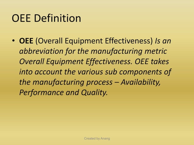 Oee (overall equipment effectifness) | PPTX