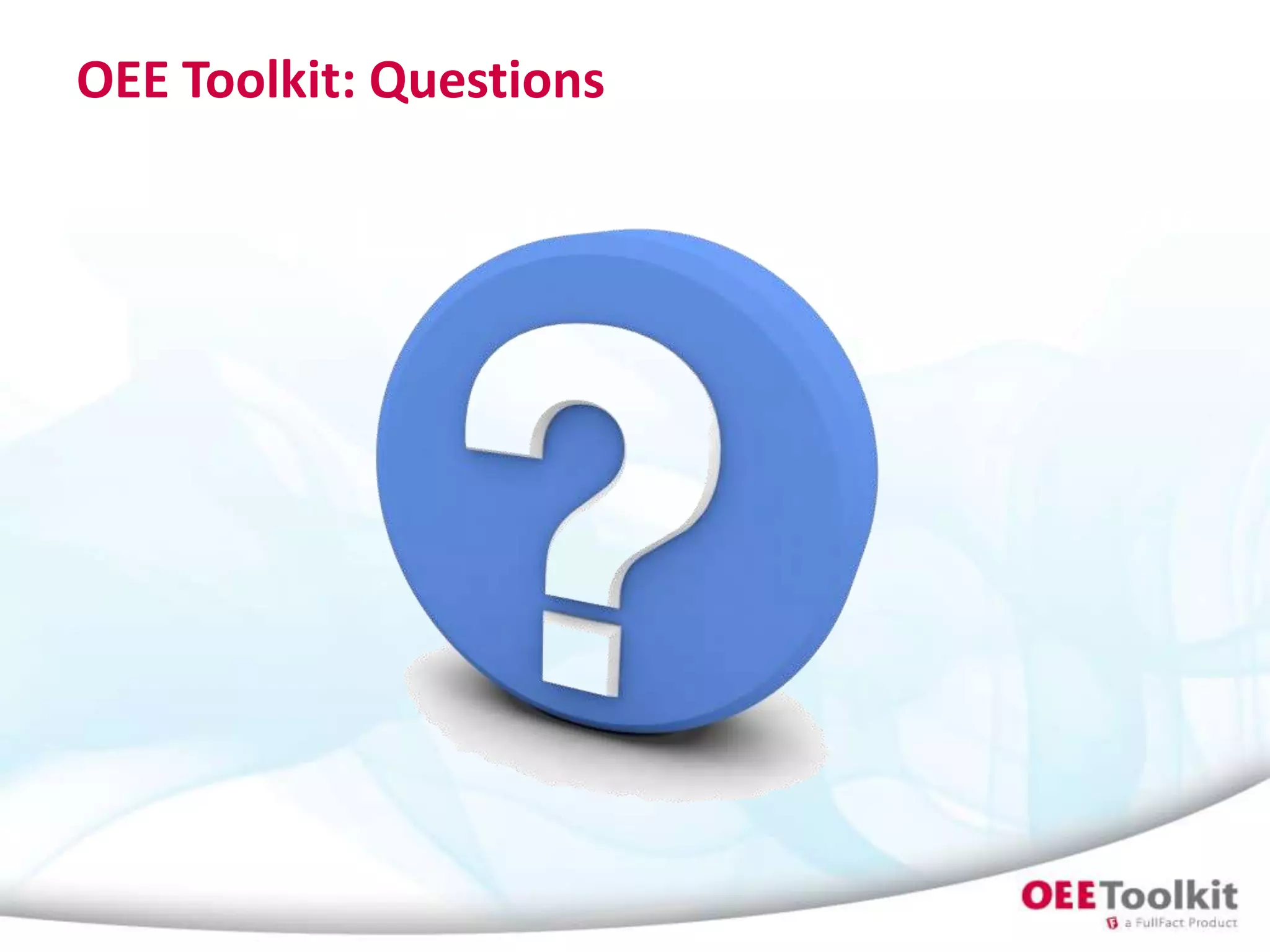 OEE Toolkit Software - product overview april 2013 | PPT