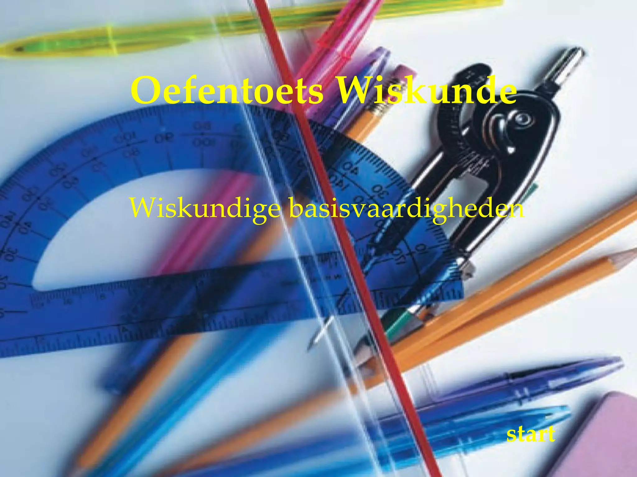Oefentoets Wiskunde | PPT