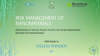RISK MANAGEMENT OF NANOMATERIALS | PDF