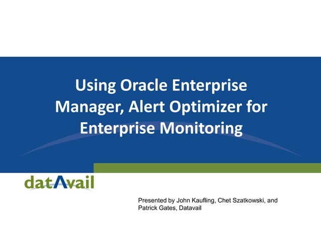 Optimizing Alert Monitoring with Oracle Enterprise Manager | PPT Optimizing Alert Monitoring with Oracle Enterprise Manager | PPT