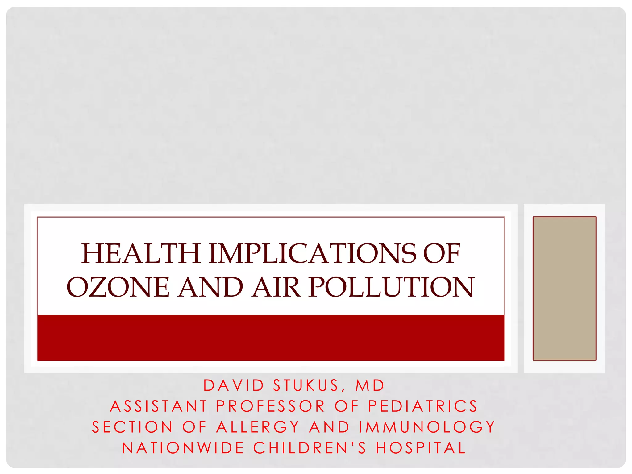 Clean Air & Your Health (Part 1) - David Stukus, MD | PPTX