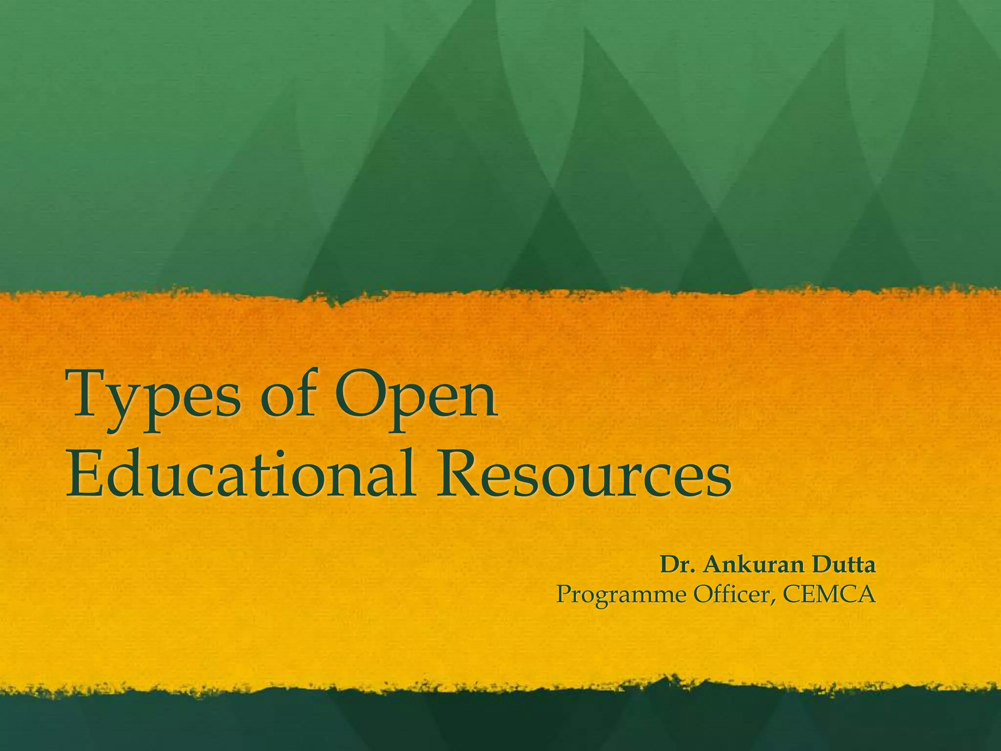 Types of Open Educational Resources (OER) | PPTX
