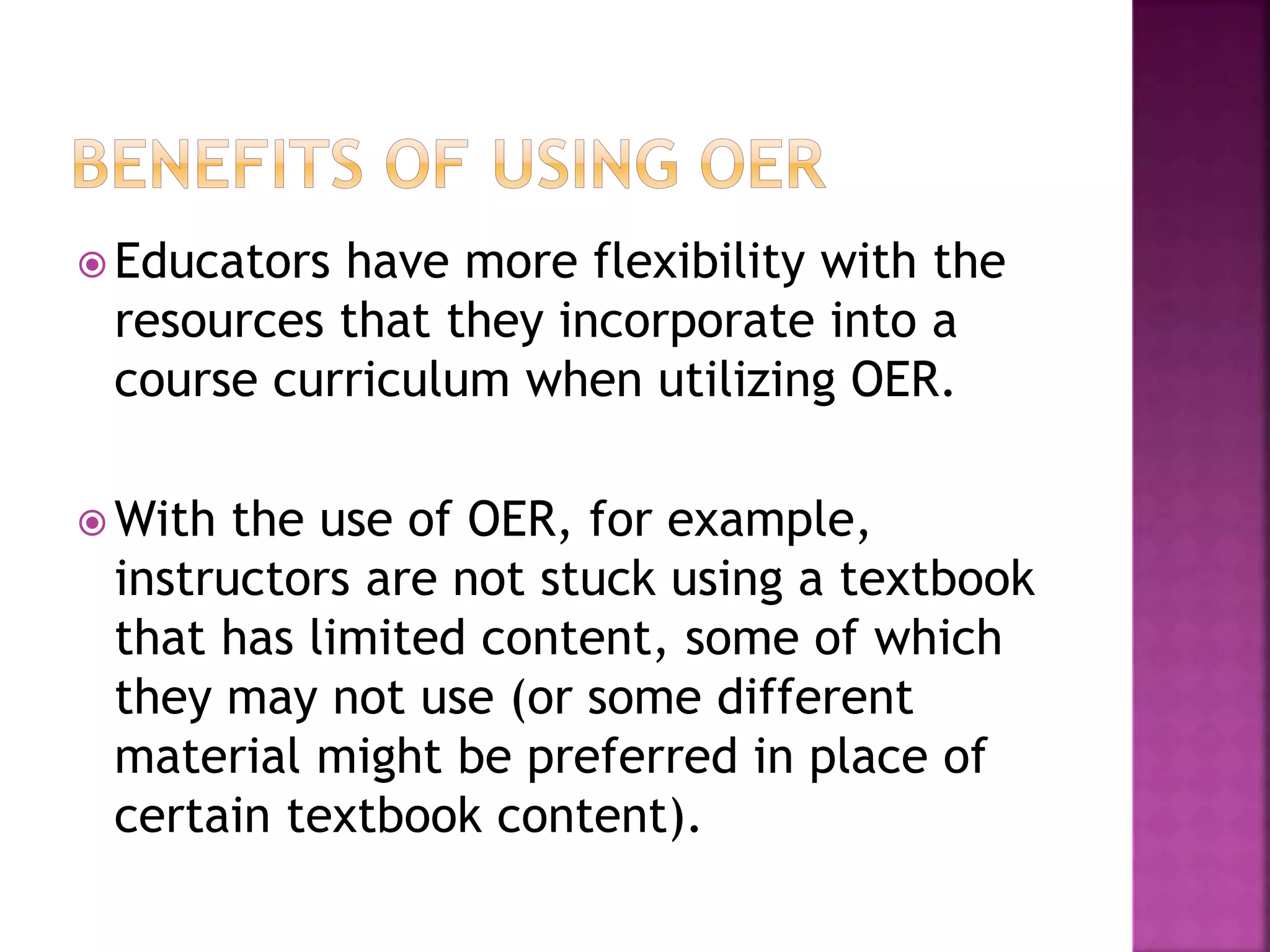 Potential Benefits and Drawbacks of Using Open Educational Resources | PPT