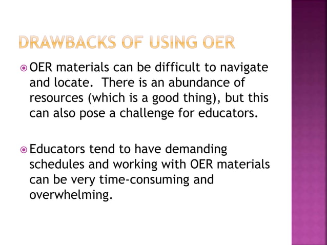 Potential Benefits and Drawbacks of Using Open Educational Resources | PPT