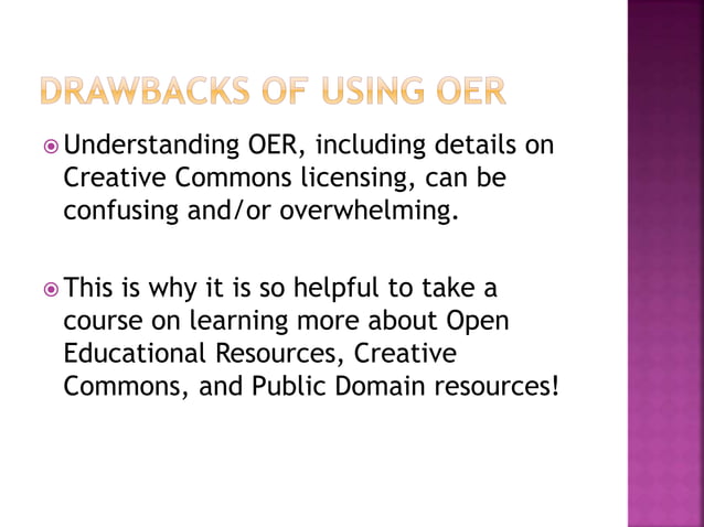 Potential Benefits and Drawbacks of Using Open Educational Resources | PPT