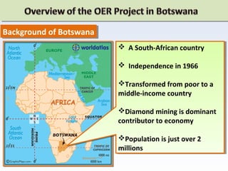 Oer casestudy botswana presentation | PPT