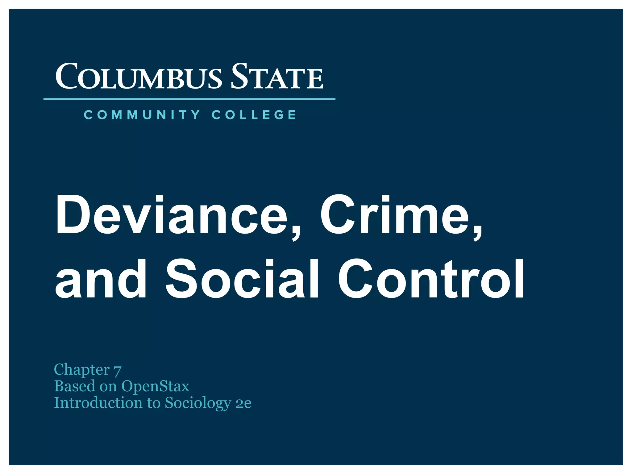 Chapter 7 - Deviance, Crime, and Social Control | PPTX