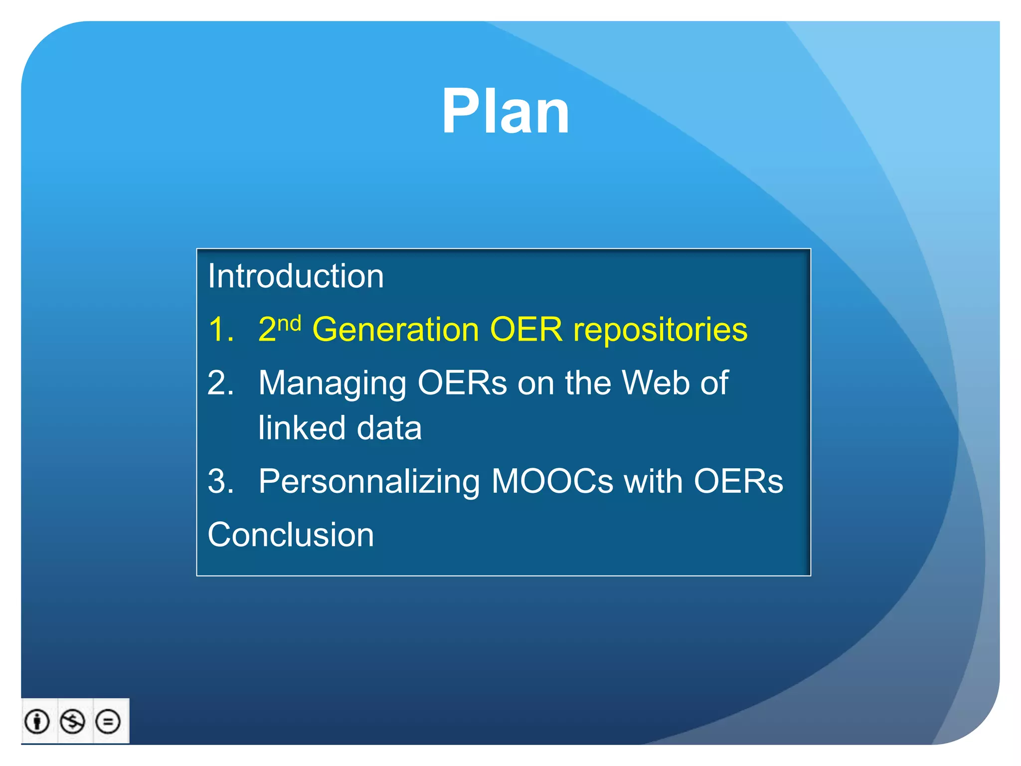 Opening up MOOCs for OER management on the Web of linked data | PPT