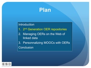 Opening up MOOCs for OER management on the Web of linked data | PPT